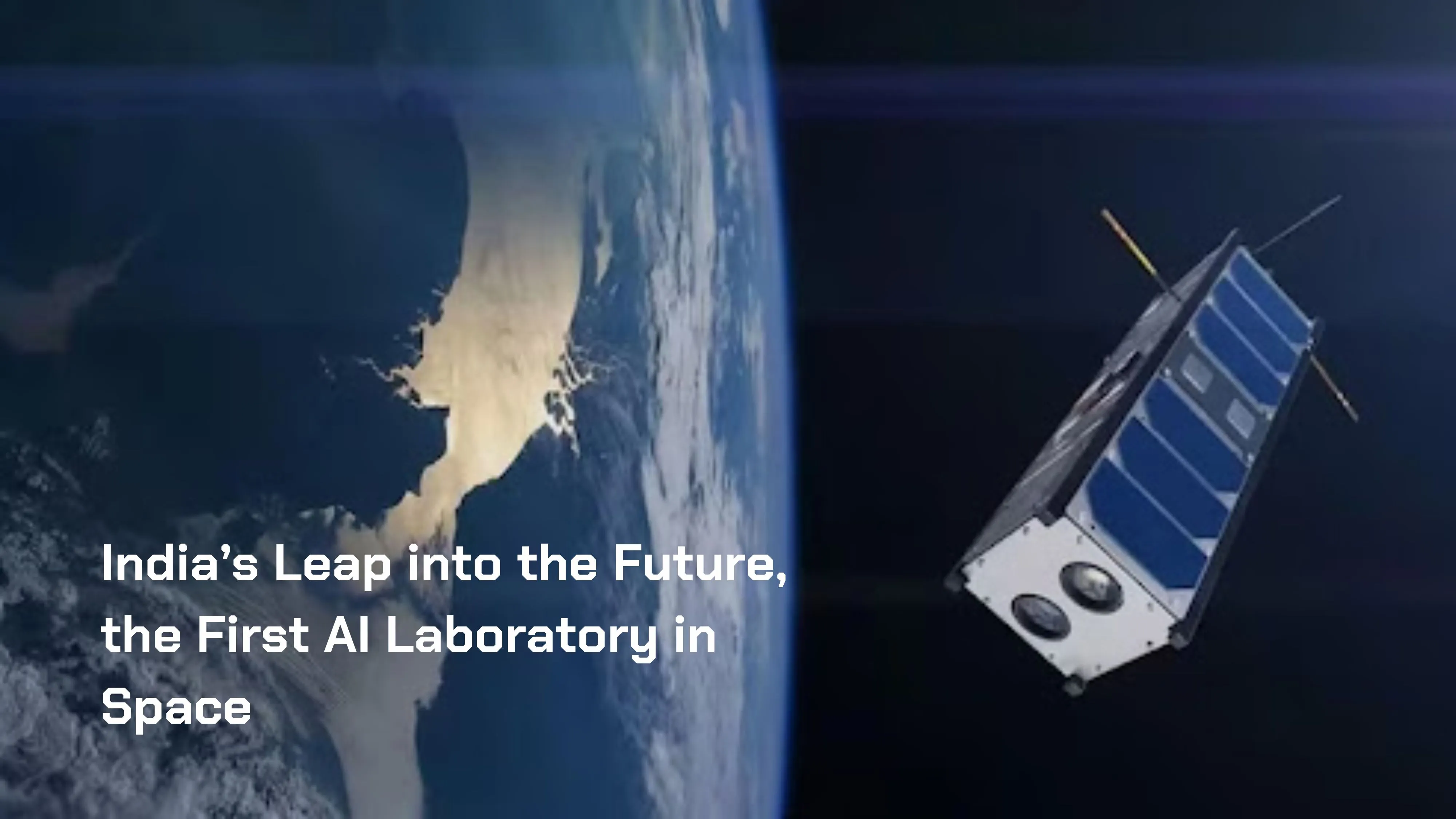 India’s Leap into the Future, the First AI Laboratory in Space